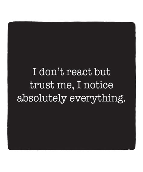 Black And White I Dont React Wall Art Deep Thought Quotes Fact Quotes Life Lesson Quotes