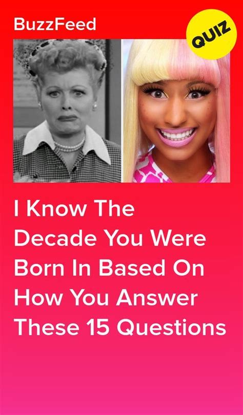 These 15 Random Questions Will Reveal The Decade You Were Born In — Trust Me Quizzes Funny