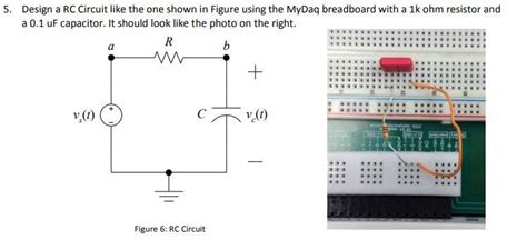 Solved Design A RC Circuit Like The One Shown In Figure Chegg Com