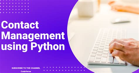Building A Contact Management System In Python Using Dictionaries And