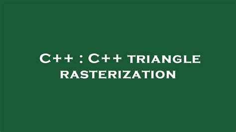 C C Triangle Rasterization Youtube