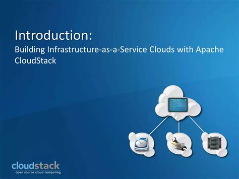 introduction build infrastucture as a service clouds with apache cloudstack ppt