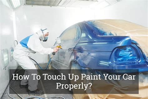 How To Touch Up Paint Your Car Properly DRIVING LIFE