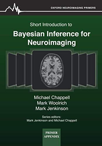 Short Introduction To Bayesian Inference For Neuroimaging Oxford