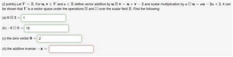 Solved Points Let V R For U V EV And A R Define Chegg Com