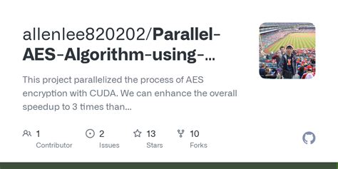 Github Allenlee820202parallel Aes Algorithm Using Cuda This Project