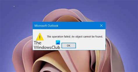 the operation failed an object cannot be found outlook error