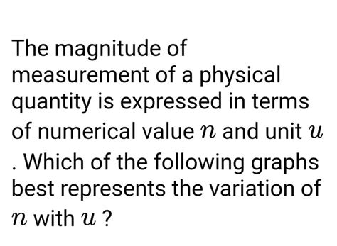 The Magnitude Of Measurement Of A Physical Quantity Is Expressed In Terms