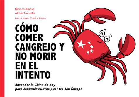 Alfons Cornella CÓmo Comer Cangrejo Y No Morir En El Intento