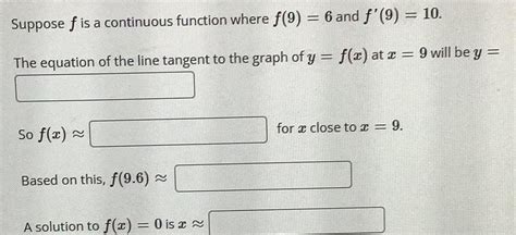 Answered Suppose F Is A Continuous Function Where F 9 6 And F 9 10 Kunduz