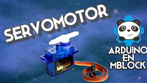 Arduino En Mblock Servomotor Youtube