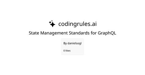 State Management Standards For Graphql Coding Rules Codingrulesai