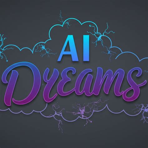 Ai Dreams Youtube