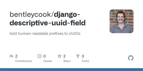 GitHub Bentleycook Django Descriptive Uuid Field Add Human Readable Prefixes To UUIDs