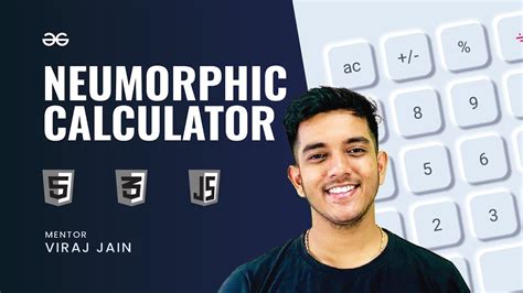 How To Build A Neumorphic Javascript Calculator Javascript Project Geeksforgeeks Youtube