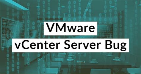 Vmware Vcenter Server Bug Can Let Attackers Access Sensitive Data