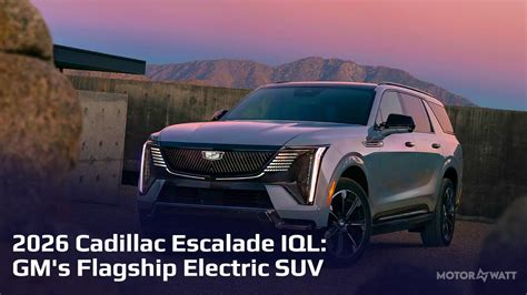 2026 Cadillac Escalade Iql Gms Flagship Electric Suv