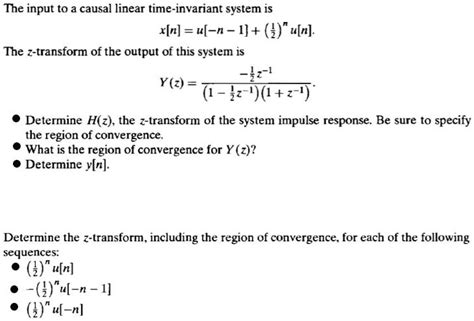 Solved The Input To A Causal Linear Time Invariant System Is X N U N 1 U N The Z