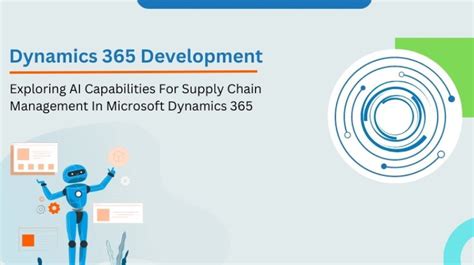 Ai Capabilities For Supply Chain In Microsoft Dynamics 365