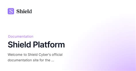 Shield Platform Documentation