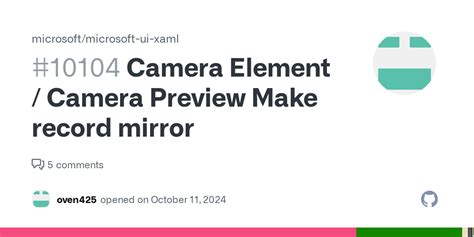 Camera Element Camera Preview Make Record Mirror · Issue 10104 · Microsoftmicrosoft Ui Xaml