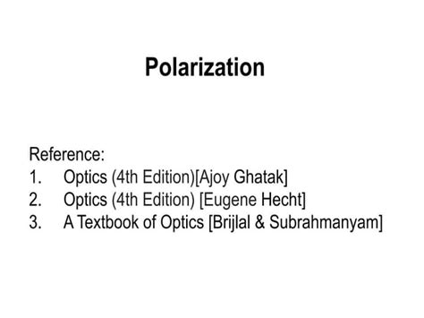 Polarization Physics Opticspptx