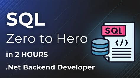 Sql Server Masterclass 2026 Zero To Hero For Backend Developers Full