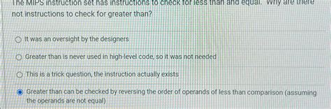 Solved The Mips Instruction Set Has Instructions To Check