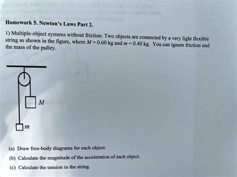 Solved Homework 5 Newtons Laws Part 2 4 Multiple Object Systems