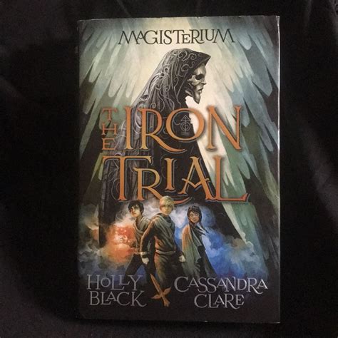 The Iron Trial By Holly Black Cassandra Clare