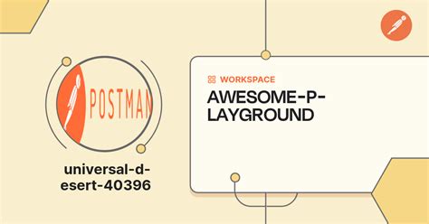 awesome playground postman api network