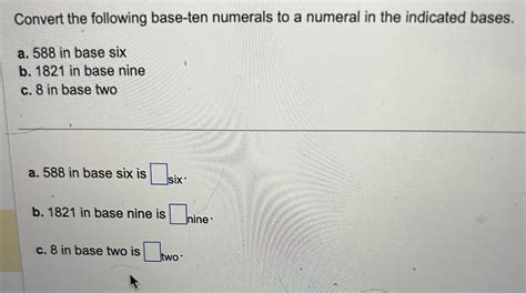 Solved Convert The Following Base Ten Numerals To A Numeral Chegg Com