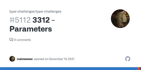 3312 Parameters · Issue 5112 · Type Challengestype Challenges · Github