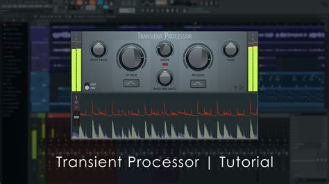 Fl Studio Guru Transient Processor Tutorial Youtube