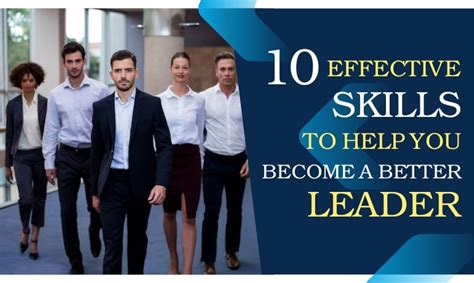 10 Effective Skills To Help You Become A Better Leader