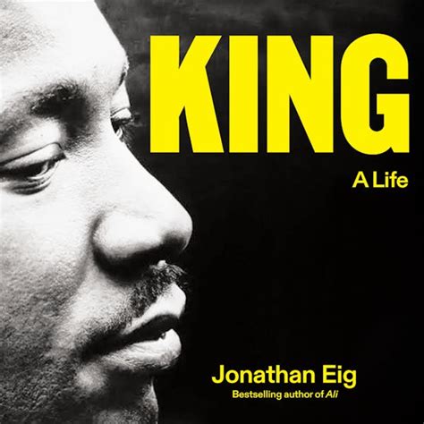 An Intimate Portrait Of Mlk Jr Jonathan Eig King Writers Voice