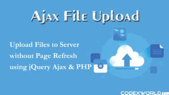 Ajax File Upload With Form Data Using Php Codexworld