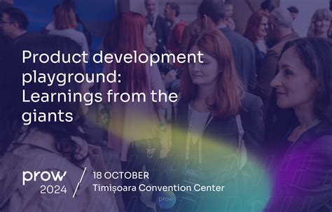 Product Development Playground Learnings From The Giants Prow Conference Prow Conference