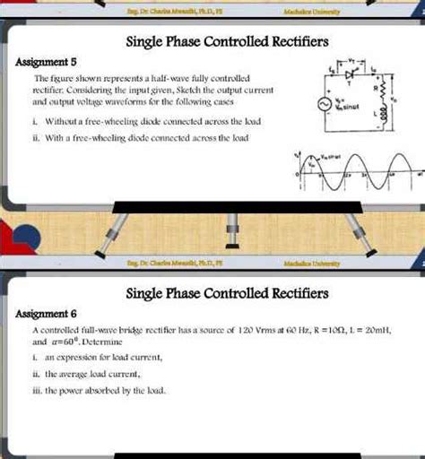 Single Phase Controlled Rectifiers Assignment 5 The Figure Shown