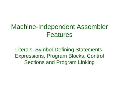 Ppt Machine Independent Assembler Features Literals Symbol Defining