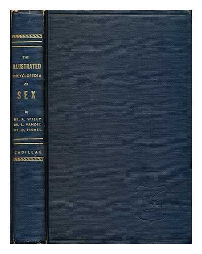 The Illustrated Encyclopedia Of Sex By Drs Willy Vander And Fisher
