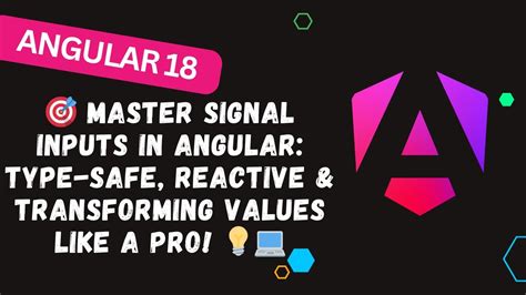 94 ⚡ Boost Your Angular Skills Understanding Signal Inputs And Transforms For Better Components