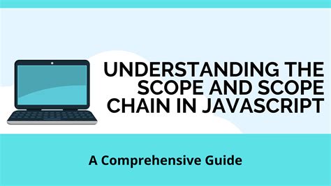 Javascript Scope And Scope Chain Complete Guide