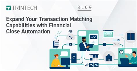 Trintech On Linkedin Expand Your Transaction Matching Capabilities