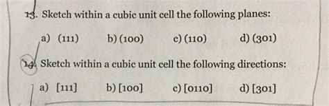 Solved Sketch Within A Cubic Unit Cell The Following Planes Chegg Com