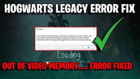 hogwarts legacy crashed out of video memory trying to allocate a