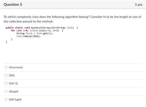 Solved Question 5 5 Pts To Which Complexity Class Does The