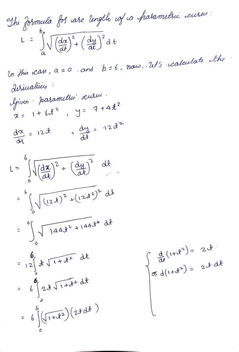 [solved] find the length of the parametric curve x 1 6 2 y 7 4t