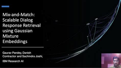 Underline Mix And Match Scalable Dialog Response Retrieval Using Gaussian Mixture Embeddings