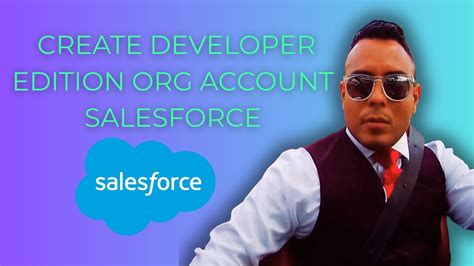 How To Create Developer Edition Org Or Account On Salesforce Platform 2025 Guide Youtube